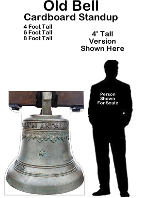Old Bell Cardboard Cutout Standup Prop - Dino Rentos Studios, INC.